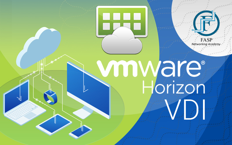 دوره آموزش VMware Horizon VDI - آکادمی عصر پاسارگاد