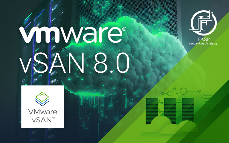 دوره آموزش VMware vSAN 8.0 - آکادمی عصر پاسارگاد